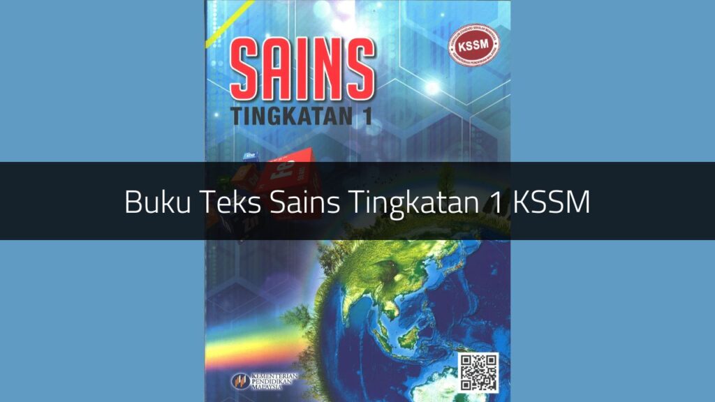 √ Buku Teks Sains Tingkatan 1 KSSM (Download PDF)