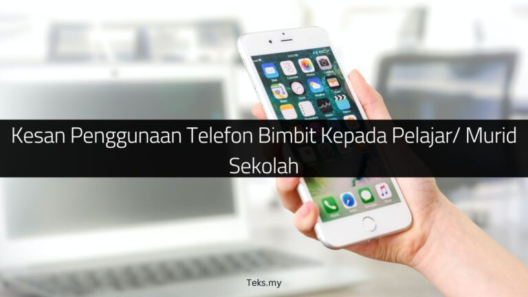 √ Kesan Penggunaan Telefon Bimbit kepada Pelajar/ Murid Sekolah