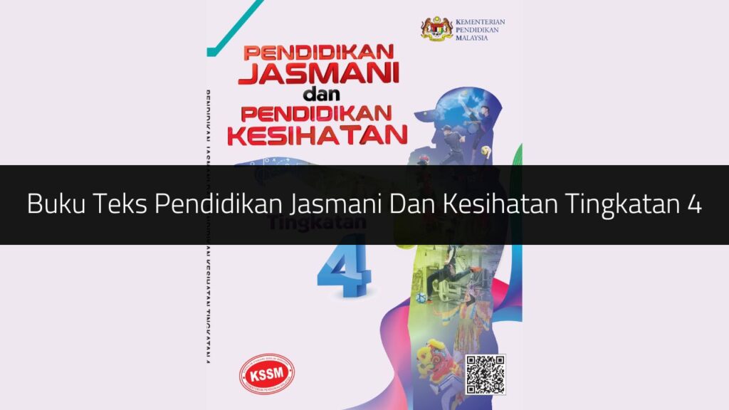 √ Buku Teks Pendidikan Jasmani Dan Kesihatan Tingkatan 4 (PDF)