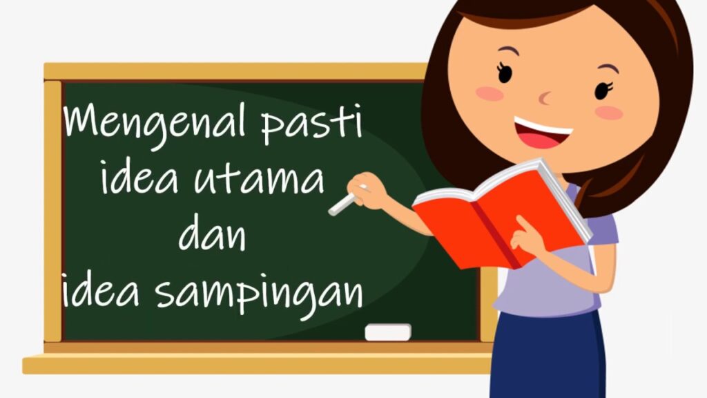 √ Idea Utama dan Idea Sampingan (Perbezaan & Pemahaman)