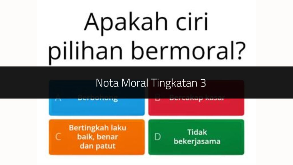 √ Nota Ringkas Pendidikan Moral Tingkatan 3 (Download PDF)