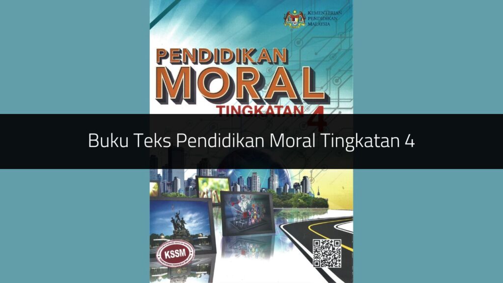 √ Buku Teks Pendidikan Moral Tingkatan 4 (Download PDF)