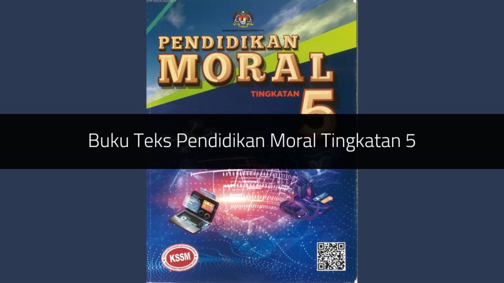 √ Buku Teks Pendidikan Moral Tingkatan 5 (Download PDF)