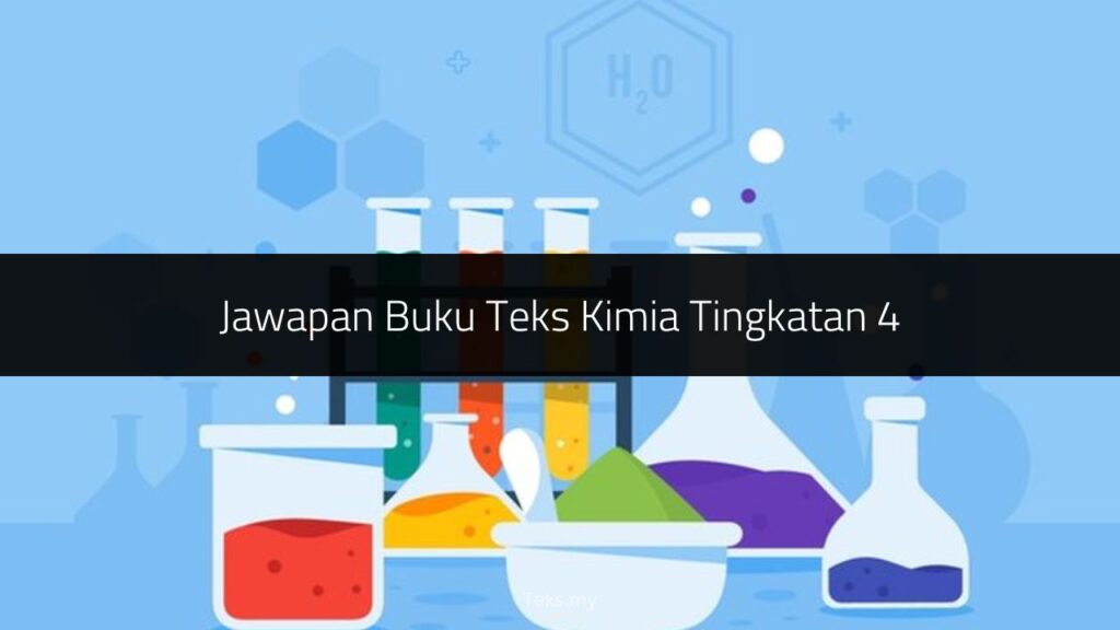 √ Jawapan Buku Teks Kimia Tingkatan 4 KSSM (PDF)